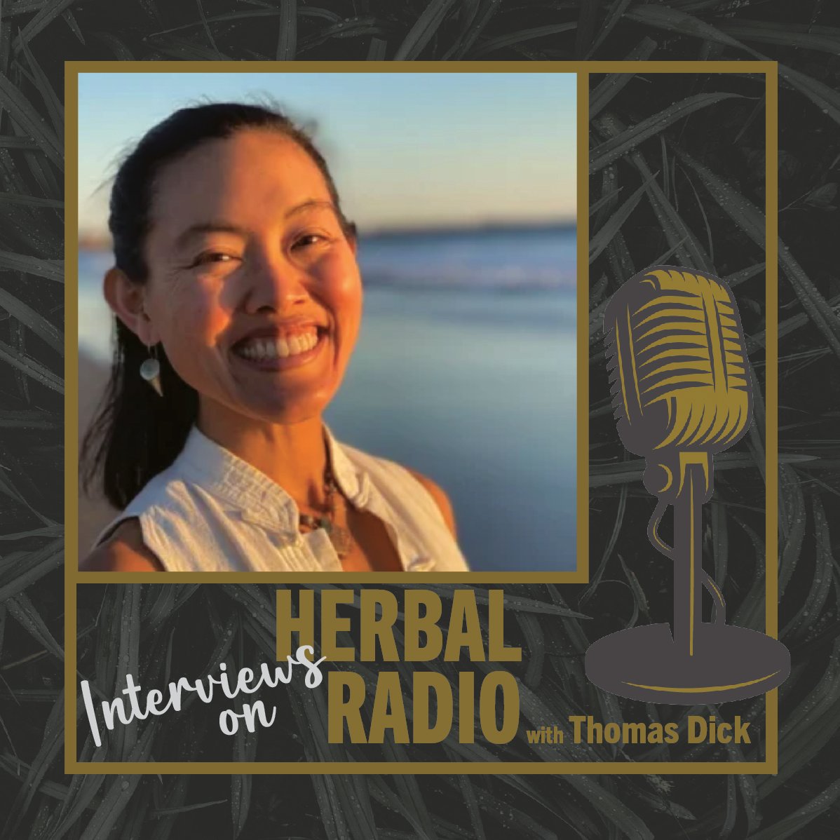 Interviews on Herbal Radio with Thomas Dick | Featuring Jiling Lin