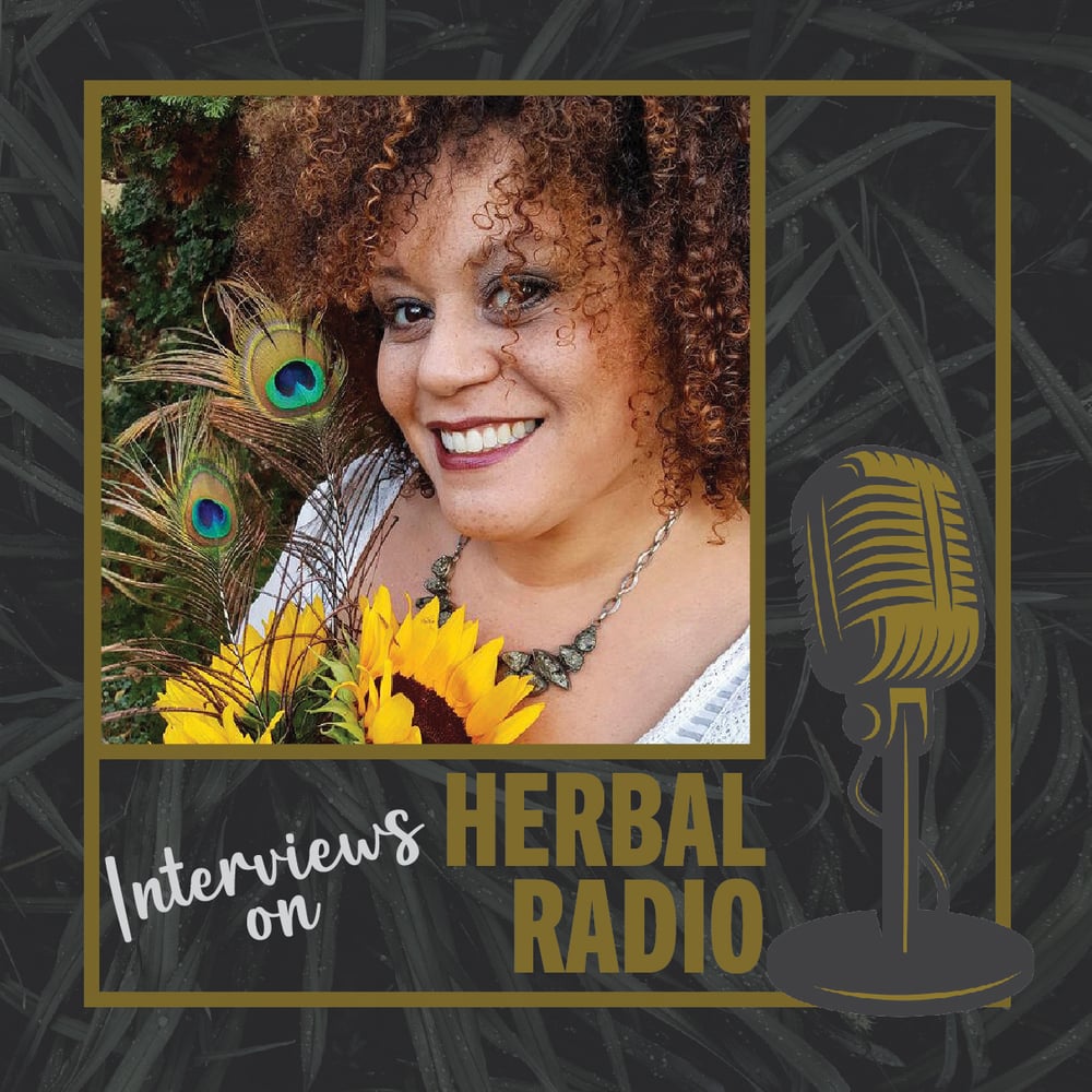 Interviews on Herbal Radio | Featuring Lucretia VanDyke